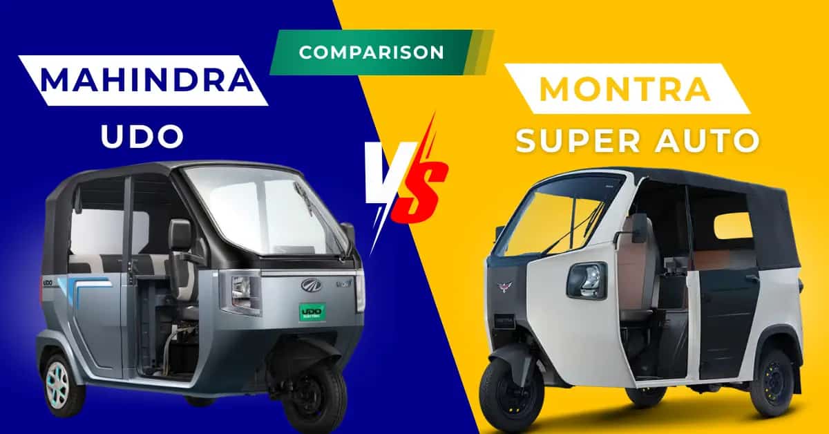 Mahindra UDO Vs Montra Super Auto: Range, Cost, Features Compared ...
